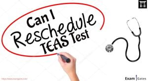 Can I Reschedule my TEAS Exam? - Your Ultimate Guide - AmplifyGlobe